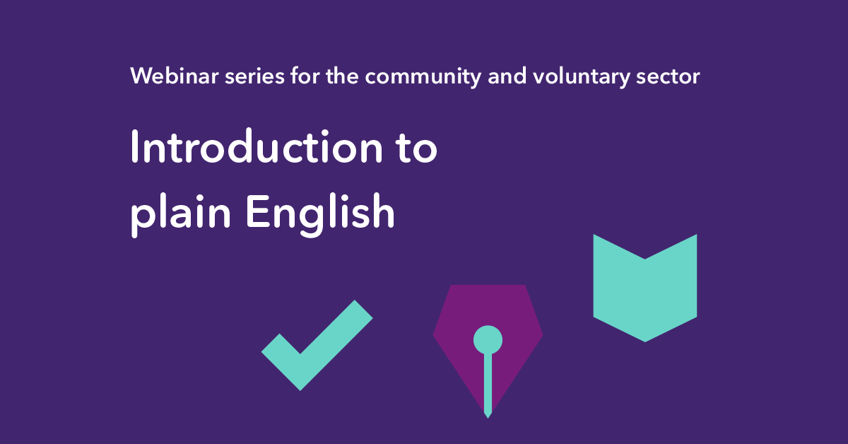 Webinar: Introduction to plain English - Top tips for clear ...