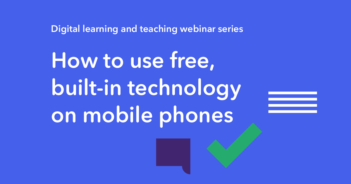 Webinar: How to use free built-in technology on mobile phones for the ...