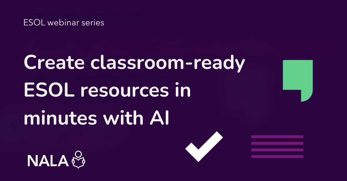 Free webinar: Create classroom-ready ESOL resources in minutes with AI